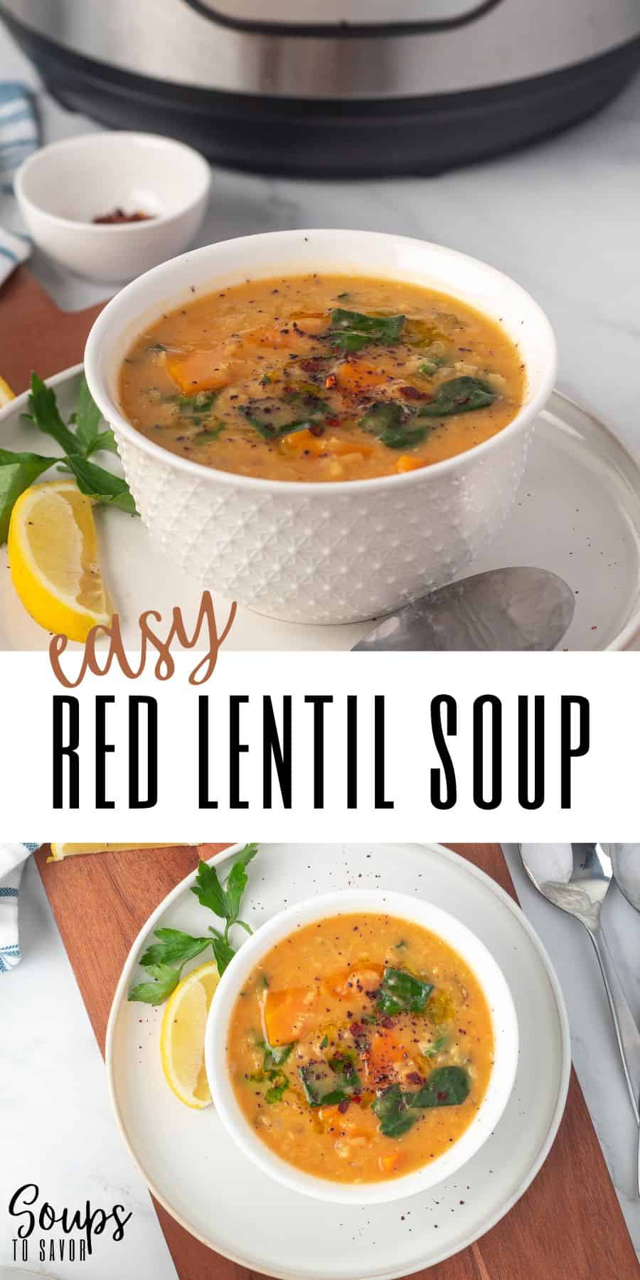 Instant Pot Red Lentil Soup – Soups to Savor
